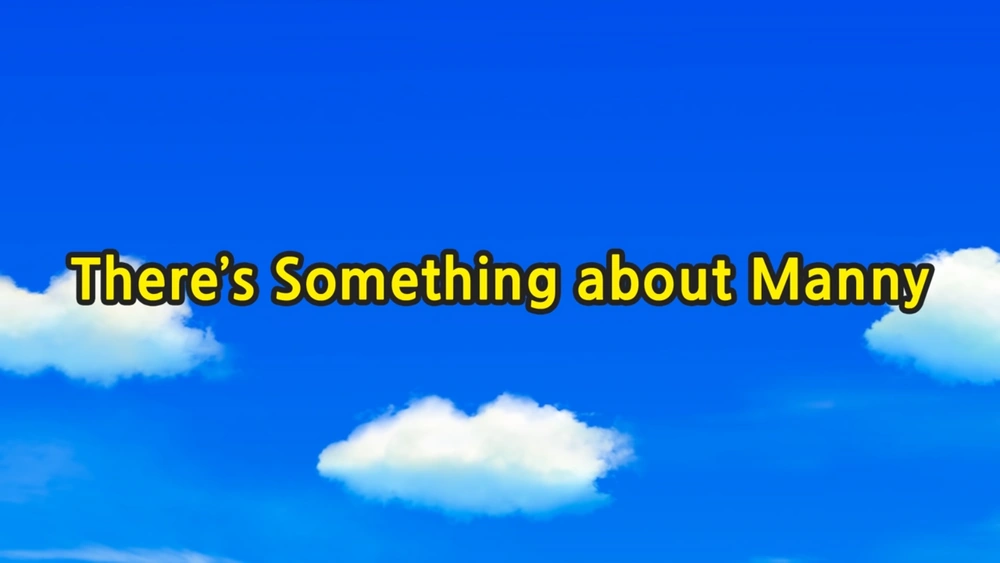 There's Something about Manny | Tayo the little bus Wiki | Fandom