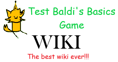 Test Baldi's Basics Game Wiki | Fandom