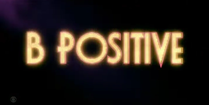 B Positive | TBS Superstation Archives/Broadcast Archives Wiki | Fandom