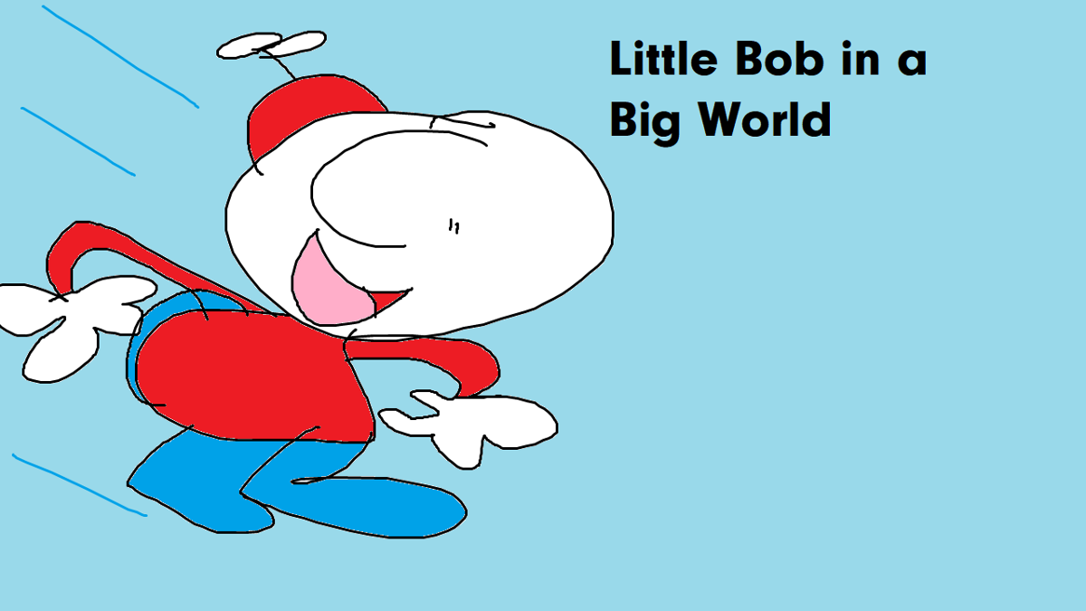 (TBS) Little Bob in another World | NewBoy Wiki | Fandom