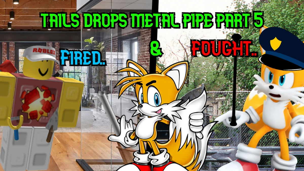 TDMP 5 (Fired and Fought) | Tails Drops Metal Pipe Wiki | Fandom