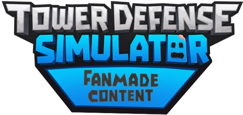 Tower Defense Simulator Fanmade Content Wiki | Fandom