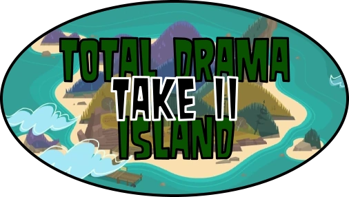 Total Drama Island | TDTakeII Wiki | Fandom