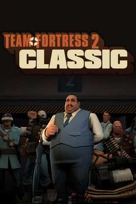 Team Fortress 2 Classic | Team Fortress Wiki | Fandom
