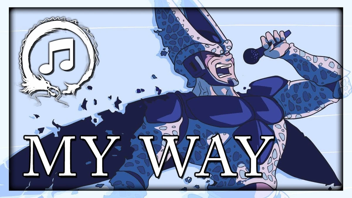 My Way (Perfect Cell Cover) | Team Four Star Wiki | Fandom