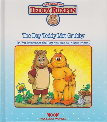 The Day Teddy Met Grubby | The Teddy Ruxpin Wiki | Fandom