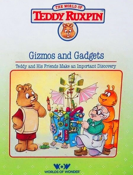 Gizmos and Gadgets | The Teddy Ruxpin Wiki | Fandom
