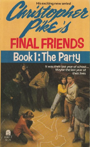 Christopher Pike's Final Friends Trilogy | Teen Creeps Podcast Wiki ...