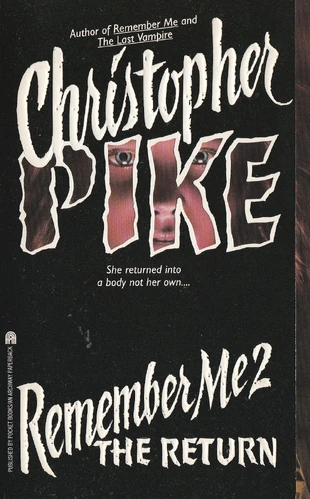 Christopher Pike's Remember Me 2: The Return | Teen Creeps Podcast Wiki ...