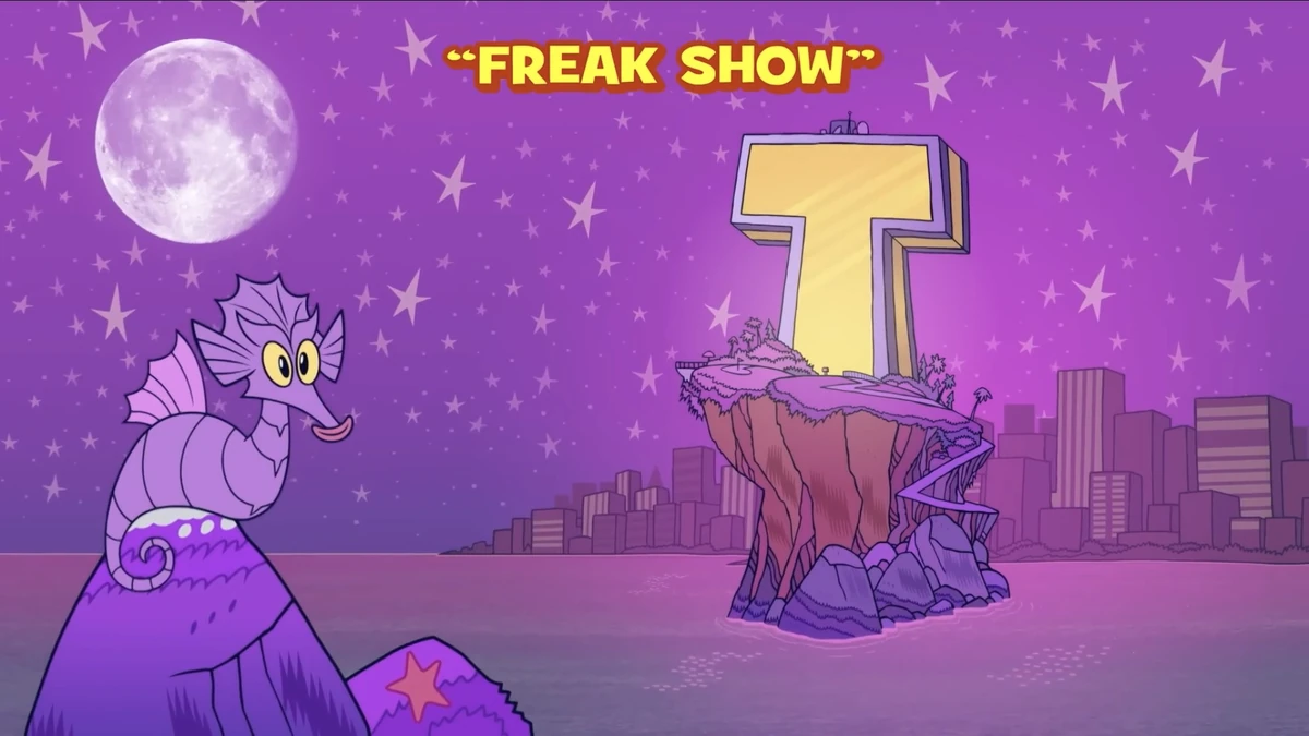 Freak Show | Teen Titans Go! Wiki | Fandom