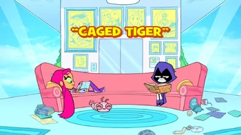 Caged Tiger | Teen Titans Go! Wiki | Fandom