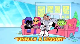 Finally a Lesson | Teen Titans Go! Wiki | Fandom
