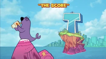 The Score | Teen Titans Go! Wiki | Fandom