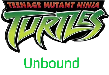 Teenage Mutant Ninja Turtles: Unbound | Ninja Turtles Fanon Wiki | Fandom