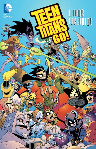 Teen Titans Go!: Titans Together! | Teen Titans Wiki | Fandom