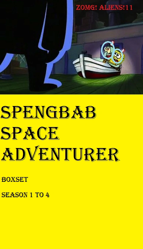 SPENGBAB:SPACE ADVENTURER | Teh Spengbab Fanonz Wiki | Fandom