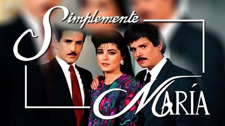 Simplemente María (1989) | Wiki Telenovelas | Fandom