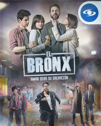 El Bronx | Wiki Telenovelas | Fandom
