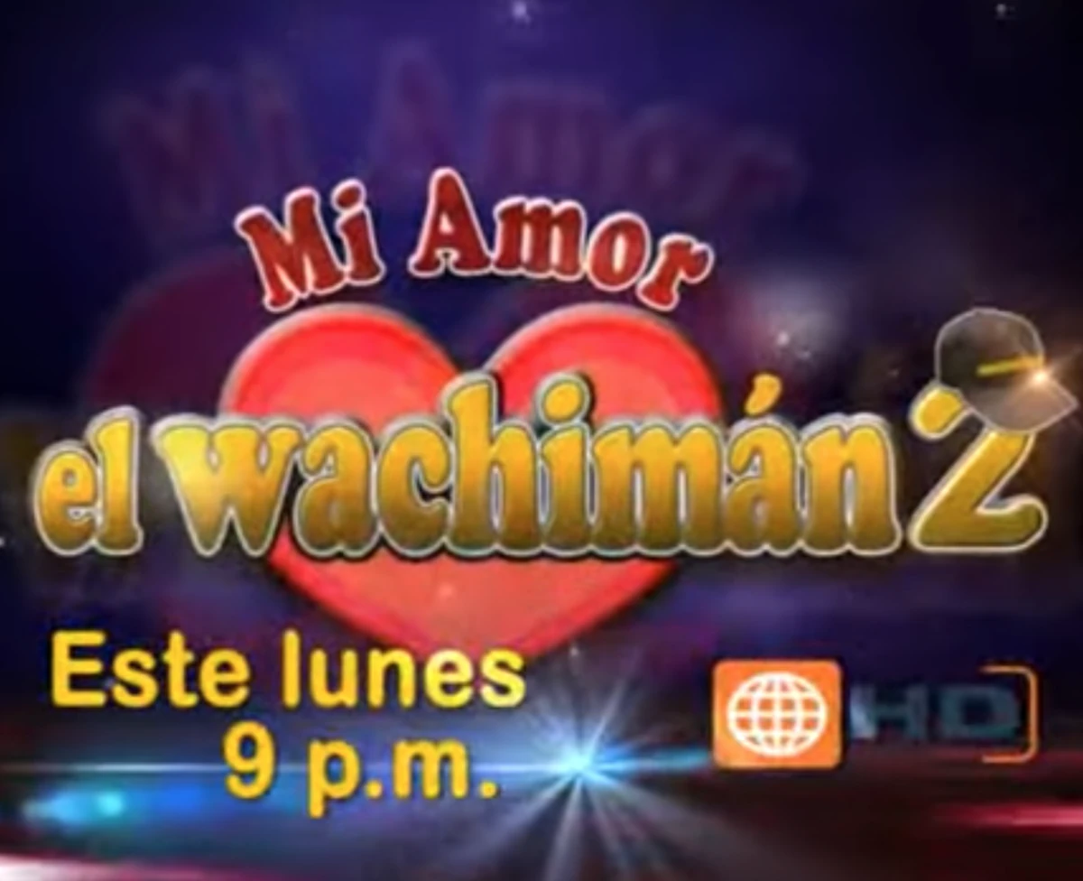 Mi amor, el wachimán (2013) | Wiki Telenovelas | Fandom