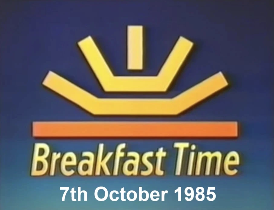 October 7, 1985 (Breakfast Time) | TeleRadioPedia | Fandom