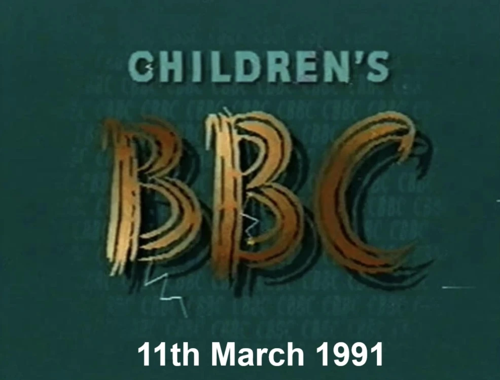 March 11, 1991 (CBBC) | TeleRadioPedia | Fandom