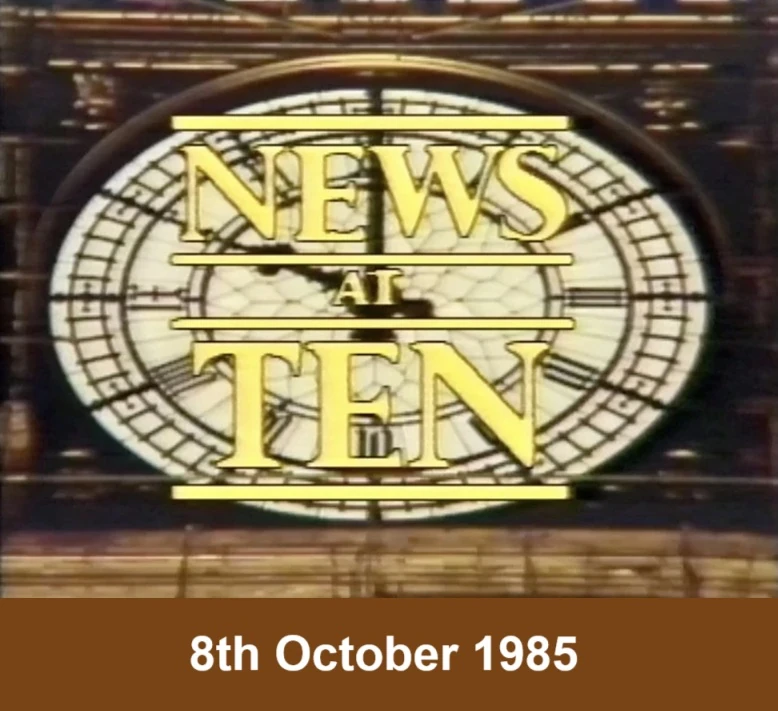 October 8, 1985 (News at Ten) | TeleRadioPedia | Fandom