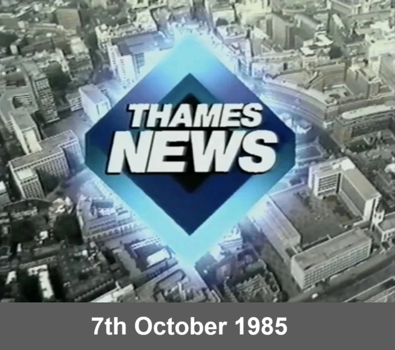 October 7, 1985 (Thames News) | TeleRadioPedia | Fandom
