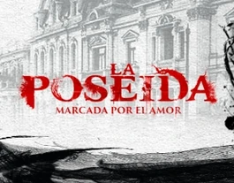 La poseída | Wikia Teleseries Chilenas | Fandom