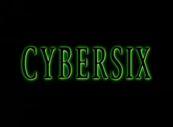 Cybersix | Teletoon Schedule Archives Wiki | Fandom