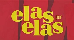 Elas por Elas (2023) | Televisão Brasileira Wiki | Fandom