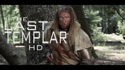 The Last Templar (2013 Film) | Templars Wiki | Fandom