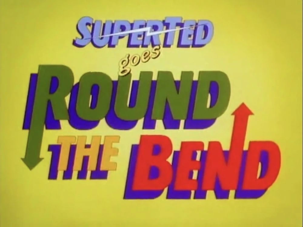 SuperTed - SuperTed Goes Round the Bend / SuperTed and Tex's Magic ...