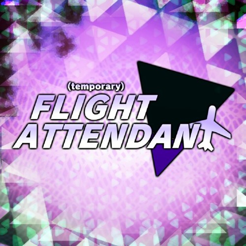 Introducing Temporary Flight Attendant Temporary Flight Attendant
