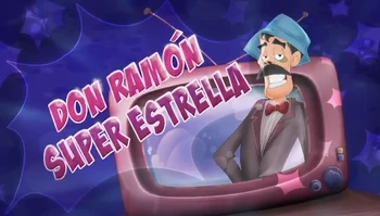 Don Ramón super estrella | El Chavo Wiki | Fandom