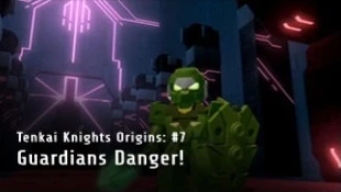 Guardians Danger! | Tenkai Knights Wiki | Fandom