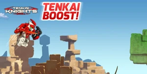 Tenkai Boost | Tenkai Knights Wiki | Fandom