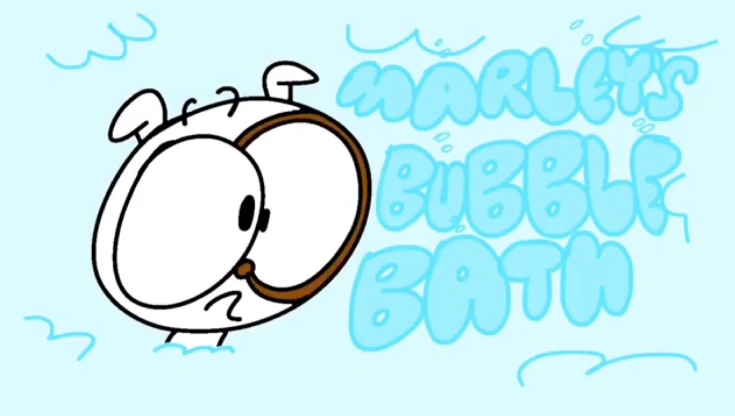 Marley’s Bubble Bath | The Tenor Show Wiki | Fandom