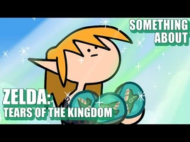 Something About Zelda Tears of the Kingdom | TerminalMontage Wiki | Fandom