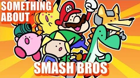 Something About Super Smash Bros | TerminalMontage Wiki | Fandom