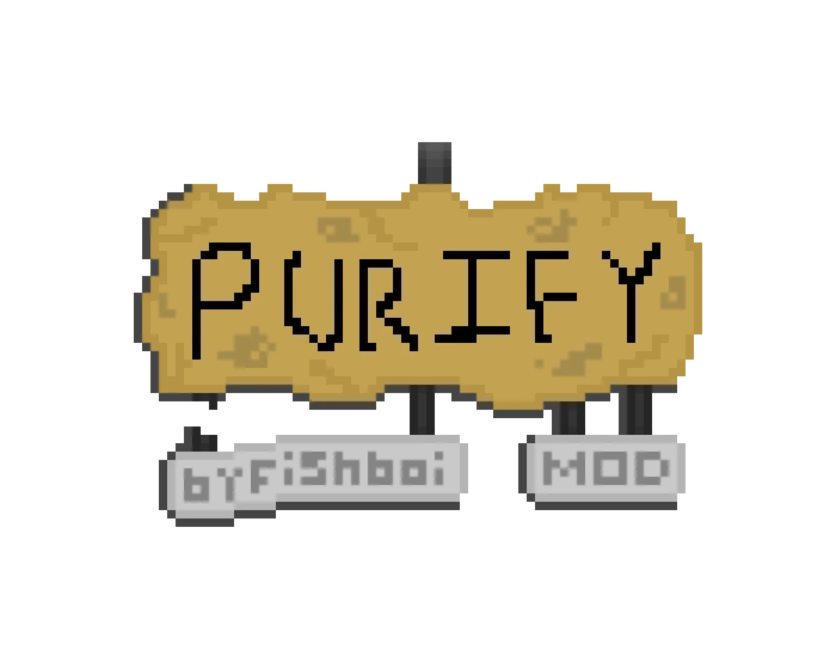 Purification Mod :: WELCOME! | Terraria Purification Mod Wiki | Fandom