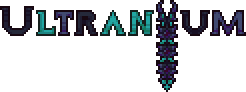 Ultranium - Official Terraria Mods Wiki