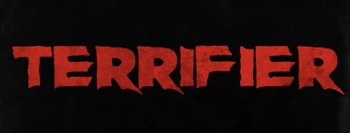Terrifier (franchise) | Terrifier Wiki | Fandom