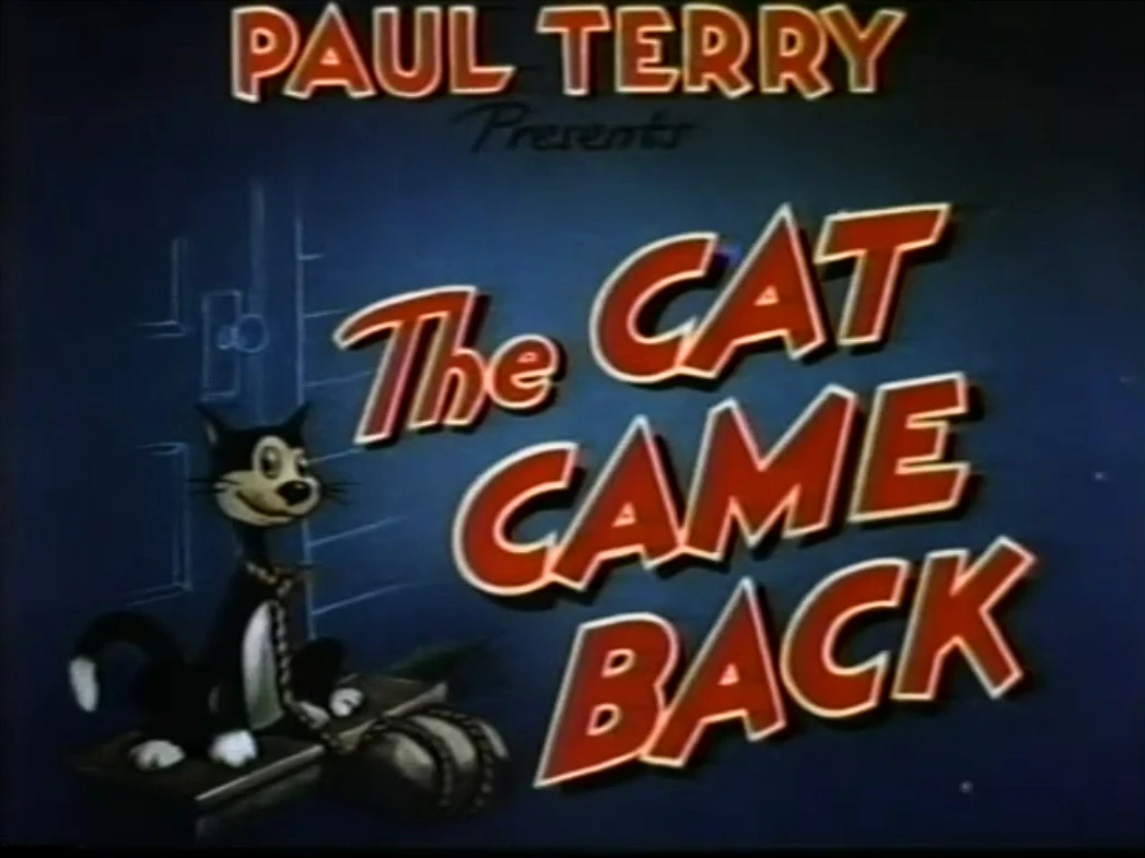 The Cat Came Back | Terrytoons Wiki | Fandom