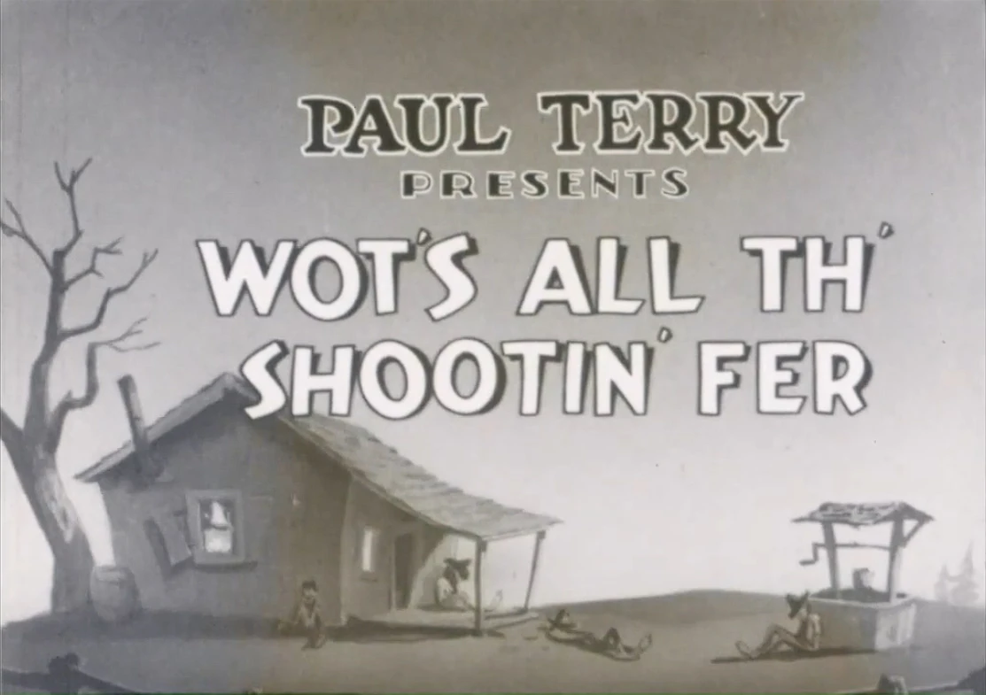 Wots All the Shootin' Fer | Terrytoons Wiki | Fandom
