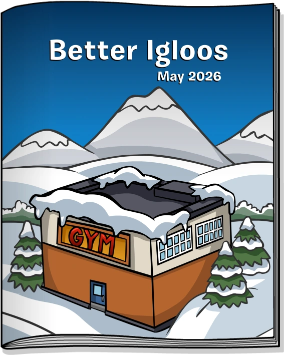 May 2026 Better Igloos | Club Penguin Legacy Wiki | Fandom