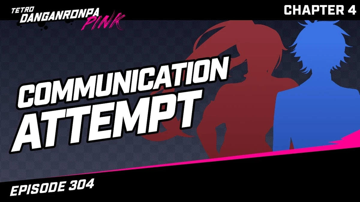 Communication Attempt | Tetro Danganronpa Wiki | Fandom