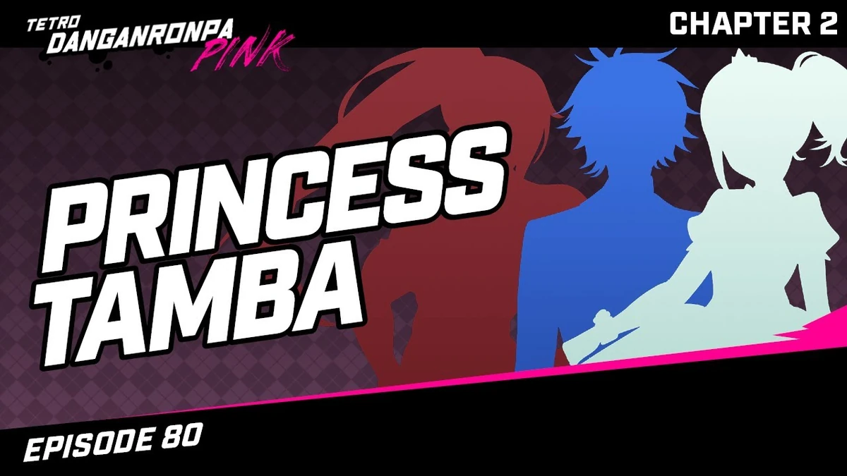Princess Tamba | Tetro Danganronpa Wiki | Fandom