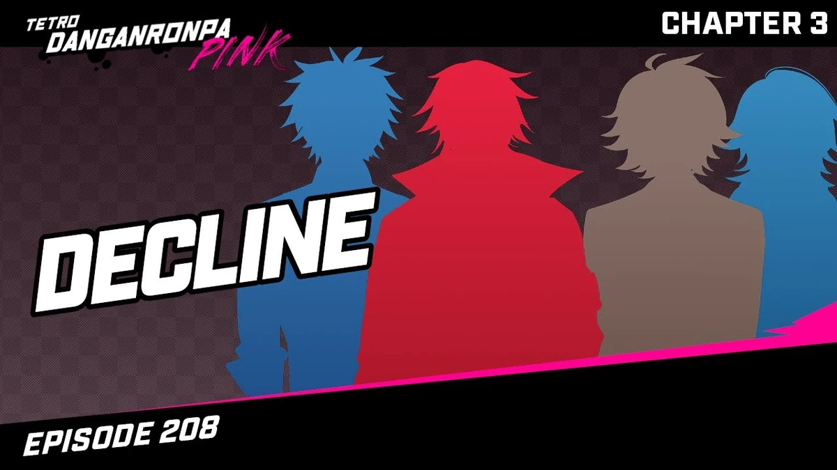 Decline | Tetro Danganronpa Wiki | Fandom