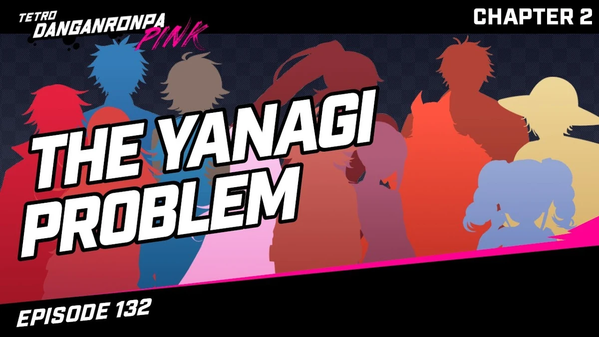 The Yanagi Problem | Tetro Danganronpa Wiki | Fandom