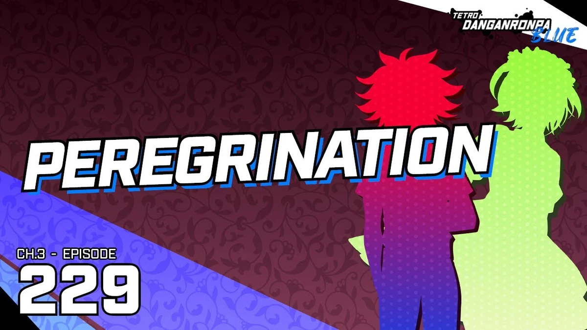 Peregrination | Tetro Danganronpa Wiki | Fandom